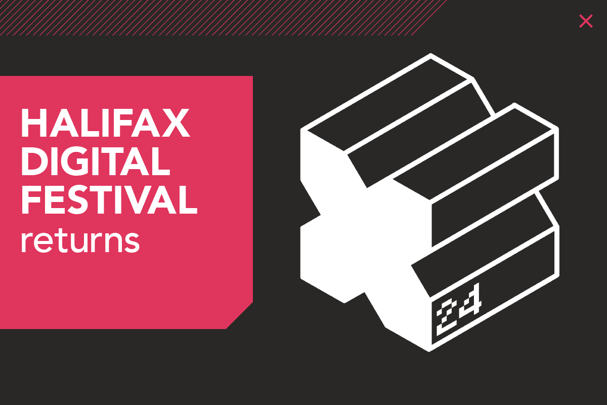 Halifax Digital Festival Returns - Browndog Agency